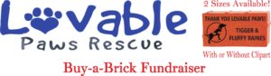 Lovable Paws Rescue Brick Fundraiser